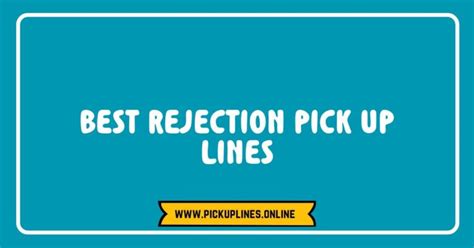 150 Best Reverse Pick Up Lines That Will Make You Laugh And Break The