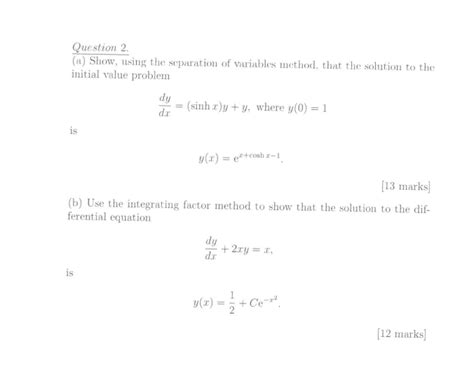 Solved Question 2 A Show Using The Separation Of Chegg Com
