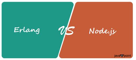 Difference Between Erlang And Node Js Tpoint Tech