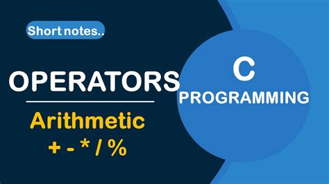 operator arithmetic operators in c c tutorial for beginners youtube