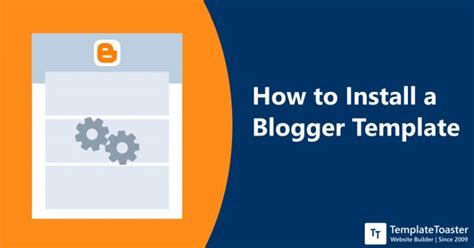 How To Install Blogger Template Tutorial For Beginners Templatetoaster Blog