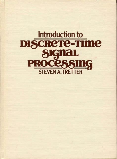 Introduction To Discrete Time Signal Processing Tretter Steven A