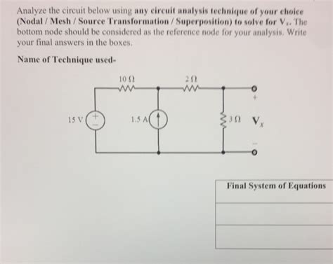 Solved Analyze The Circuit Below Using Any Circuit Analysis Chegg