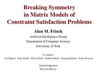 Ppt Symmetry Breaking Constraints In Constraint Programming
