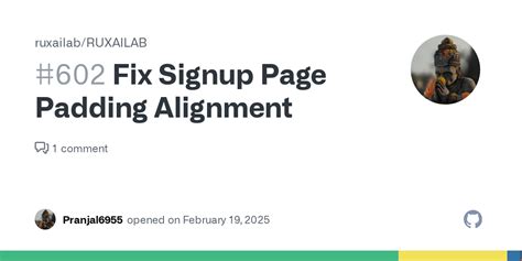 Fix Signup Page Padding Alignment · Issue 602 · Ruxailabruxailab · Github
