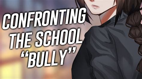 Confronting The Pretty School Bully 🖤 [audio Roleplay] [bully X