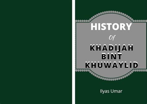 History Of Khadijah Bint Khuwaylid Ebook Umar Ilyas