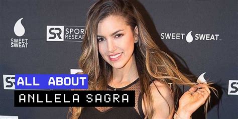 Anllela Sagra Fitness Icon And Lifestyle Inspiration Ga Fashion