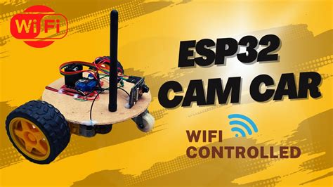 How To Make Esp32 Cam Car Wifi Car Youtube