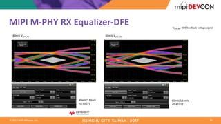 MPI DevCon Hsinchu City Next Generation MIPI Physical Layer Design And Evaluation
