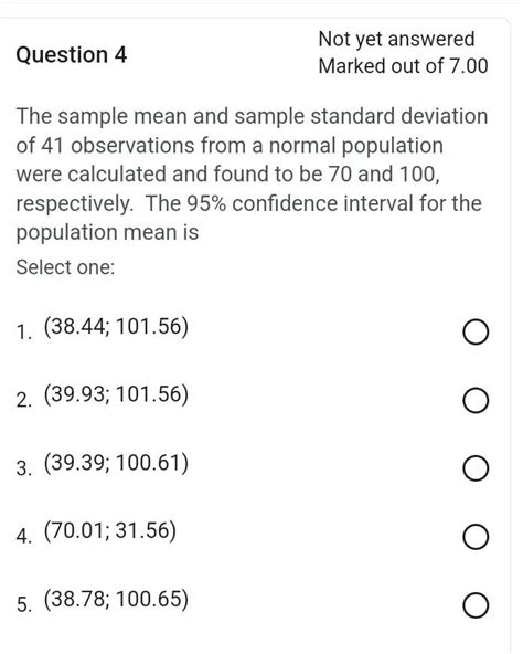 Solved Question 4 Marked Out Of 700 The Sample Mean And
