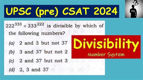 Upsc Csat 2024 13 Divisibility Number System Based Pyq Youtube
