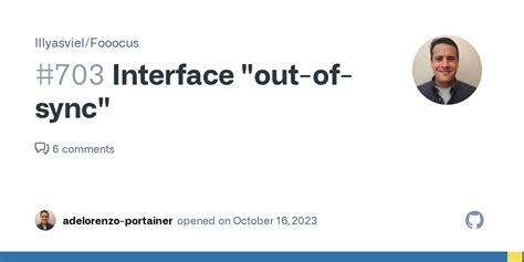 Interface Out Of Sync · Issue 703 · Lllyasvielfooocus · Github