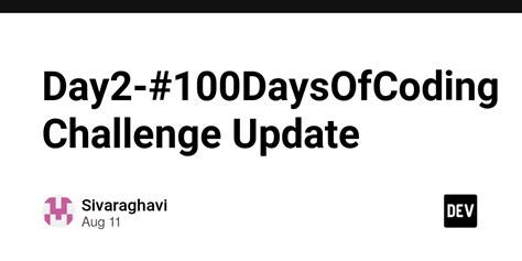 Day2 100daysofcoding Challenge Update Dev Community