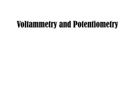 SOLUTION Chapter Voltammetry And Potentiometry Studypool