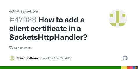 How To Add A Client Certificate In A Socketshandler · Issue 47988