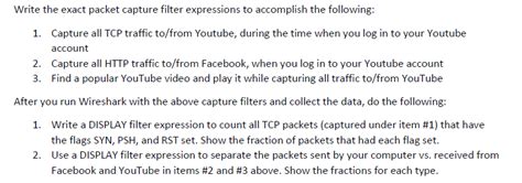 write the exact packet capture filter expressions to