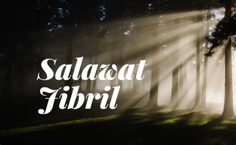 Sholawat Jibril Dan Riwayat Palsu Tentangnya