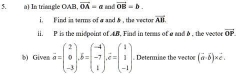 Solved In Triangle Oab Oa A And Ob B Find In Terms Of A And B