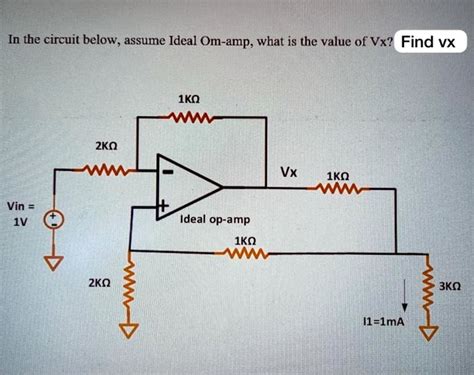In The Circuit Below Assume Ideal Om Amp What Is The Value Of Vx