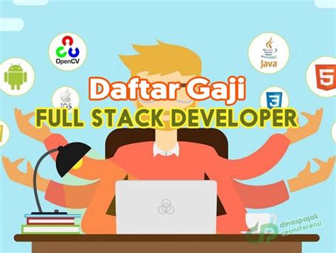 Gaji Full Stack Developer Terlengkap Dinaspajak