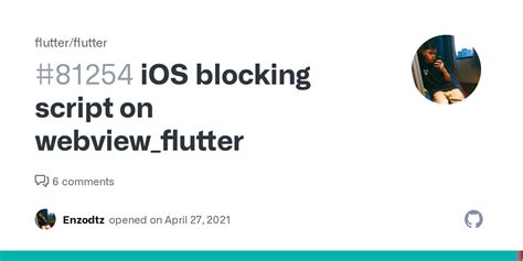Ios Blocking Script On Webviewflutter · Issue 81254 · Flutterflutter · Github