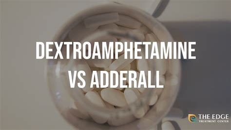 Whats The Difference Between Dextroamphetamine And Adderall