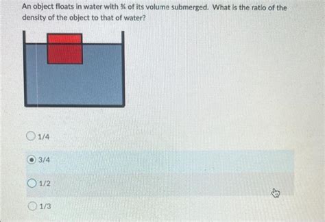 solved an object floats in water with of its volume