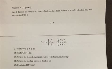 Solved Problem Points Let X Denotes The Amount Of Chegg Com