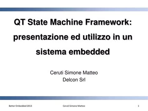 PPT QT State Machine Framework Presentazione Ed Utilizzo In Un Sistema Embedded PowerPoint