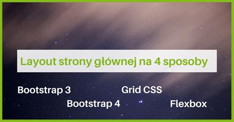 Layout Strony Głównej Bootstrap Flexbox Grid Bedeprogramistkapl