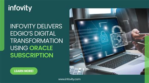 Infovity On Linkedin Infovity Delivers Edgios Digital Transformation Using Oracle Subscription…