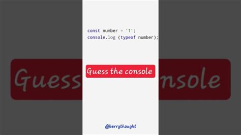 guess the console output javascript part 1 berry thought