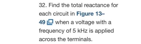 Solved 32 Find The Total Reactance For Each Circuit In