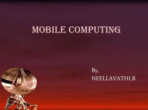 Mobile Computing Ppt