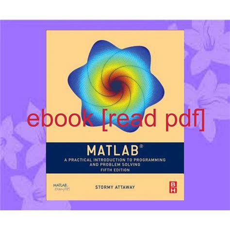 Artstation Download Pdf Matlab A Practical Introduction To Programming And Problem Solving