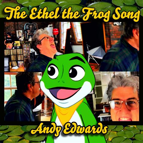 The Ethel The Frog Ep Ethel The Frog Andy Edwards