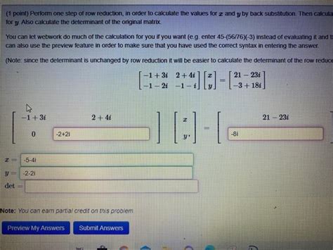 solved 1 point perform one step of row reduction in order