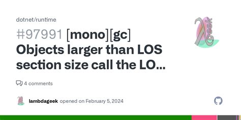 Mono Gc Objects Larger Than Los Section Size Call The Los Heap To