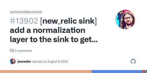 Newrelic Sink Add A Normalization Layer To The Sink To Get
