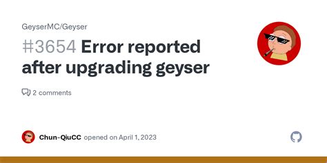 Error Reported After Upgrading Geyser · Issue 3654 · Geysermcgeyser · Github