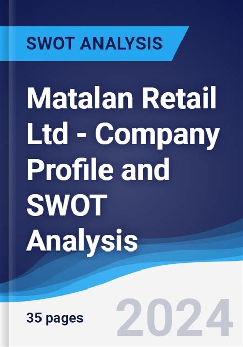 Matalan Retail Ltd Company Profile And Swot Analysis