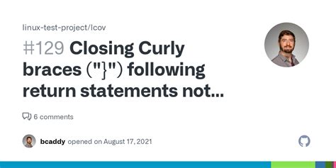 closing curly braces } following return statements not ignored · issue 129 · linux test