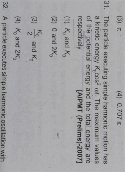 The Particle Executing Simple Harmonic Motion Has A Kinetic Energy K0 Cos