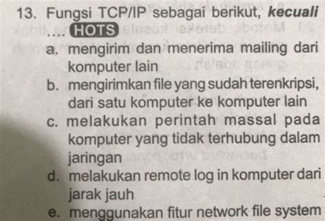 13 Fungsi Tcpip Sebagai Berikut Kecuali Hots A Mengirim Dan Menerima Mailing Dari Komputer Lain