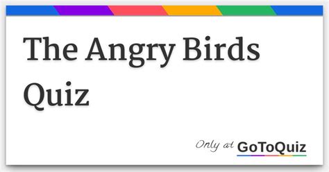 The Angry Birds Quiz