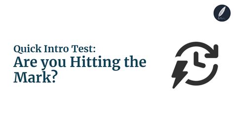 Quick Intro Test Are You Hitting The Mark Proven Methods Orwellix