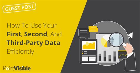 how to use your first second and third party data efficiently