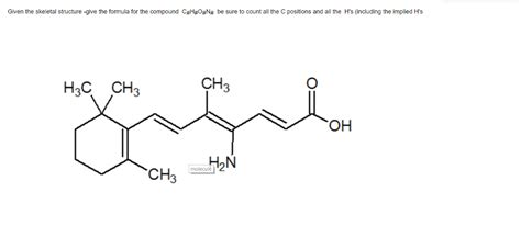 Solved Given The Skeletal Structure Give The Formula For The