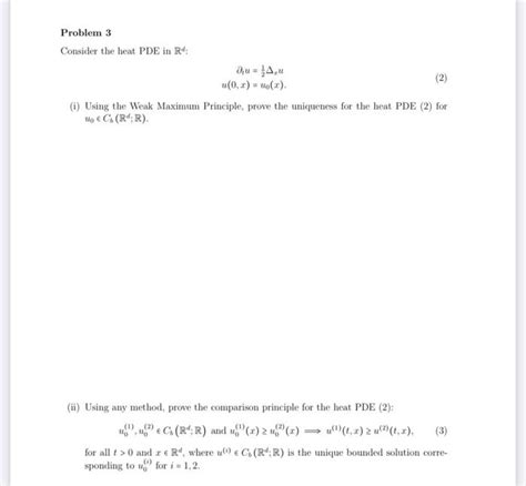 Solved Problem 3 Consider The Heat Pde In Rd 0r Uor